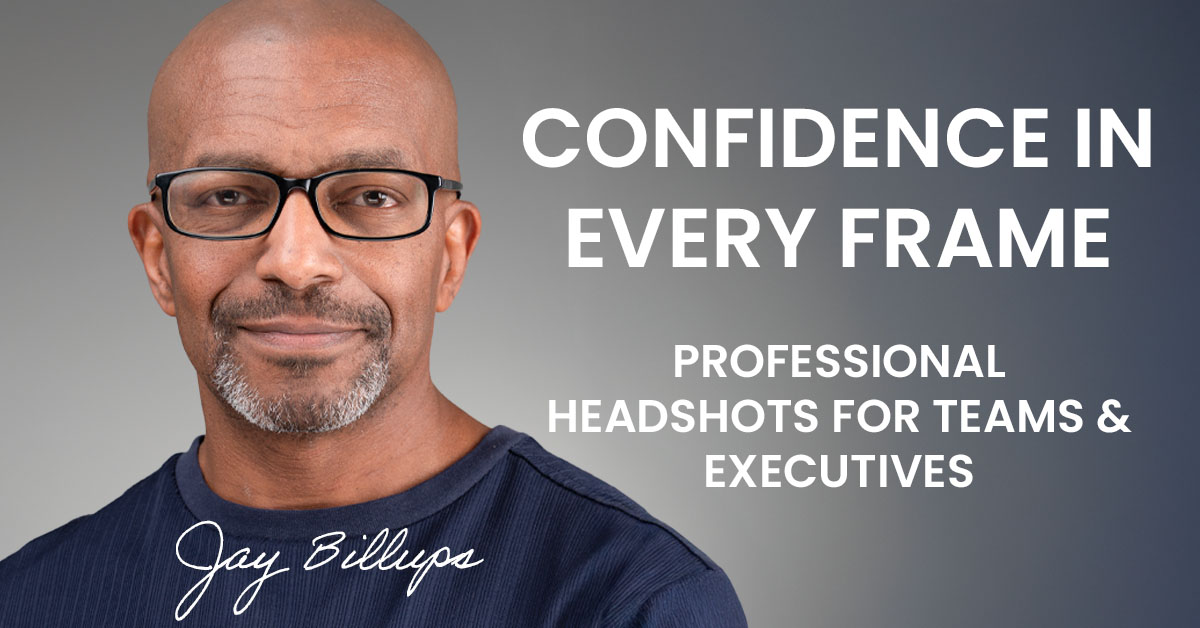 Professional Corporate Headshots | Jay Billups (JBCM)